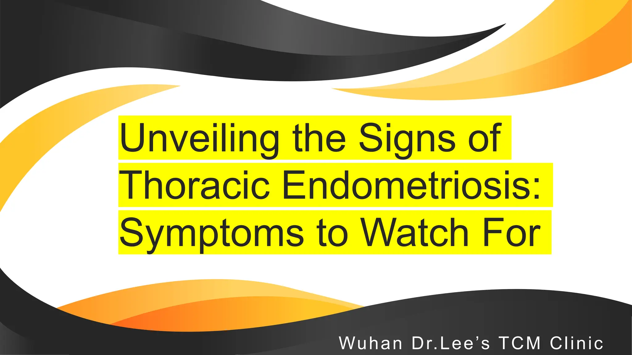 Unveiling the Signs of Thoracic Endometriosis- Symptoms to Watch For.pptx
