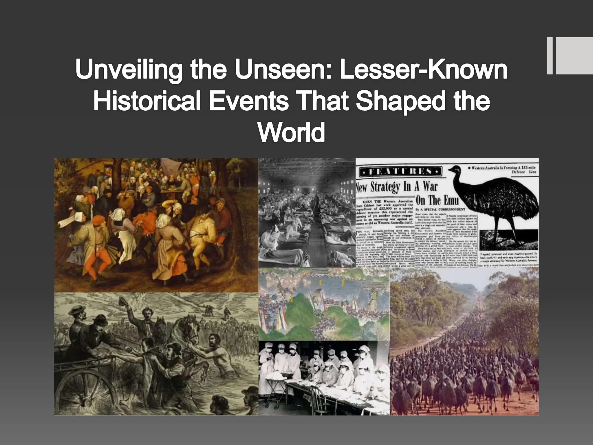 Unveiling the Unseen Lesser-Known Historical Events That Shaped the ...