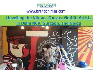 Unveiling the Vibrant Canvas - Graffiti Artists in Delhi NCR, Gurgaon ...
