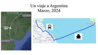 Un viaje a Argentina updated xxxxxxxxxxx | PPTX | South America Travel ...