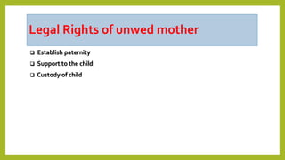 You will learn about UNWED MOTHERS- causes and support system | PPTX