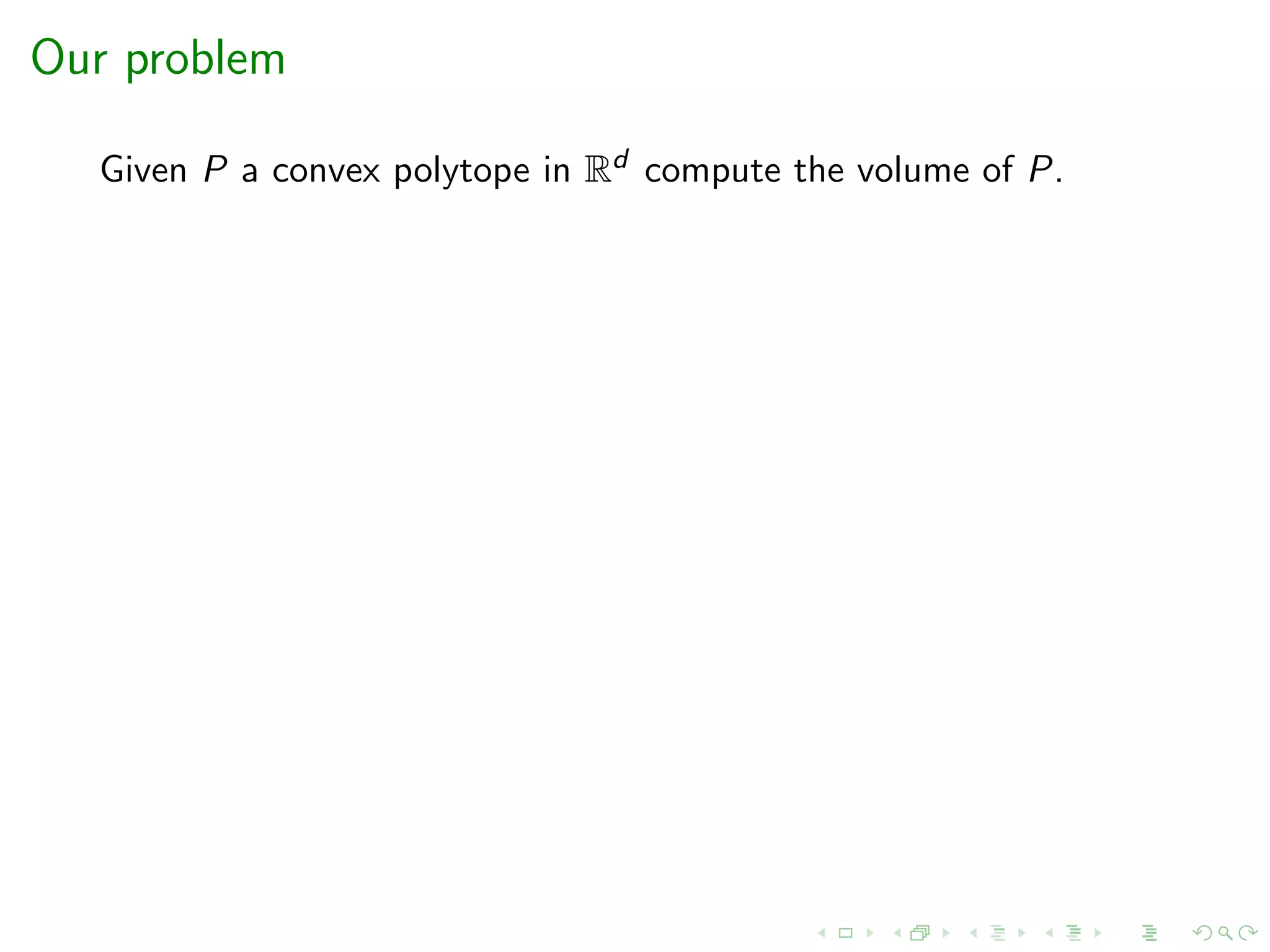 A New Practical Algorithm For Volume Estimation Using Annealing Of Convex Bodies Ppt