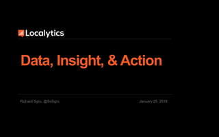 Data, Insight, & Action - University of Utah IS 6482 Data Mining Jan ...