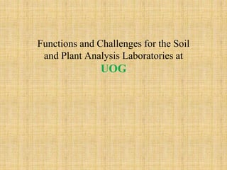 Item 6: Uog soil labs functions aspac brisbane_oct 2019 | PPT