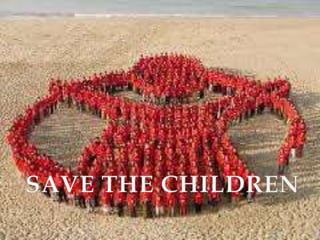 Presentation on Save the children | PPTX