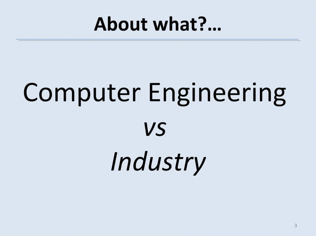 Speech at UOP on "Computer Engineering vs Industry" | PPT