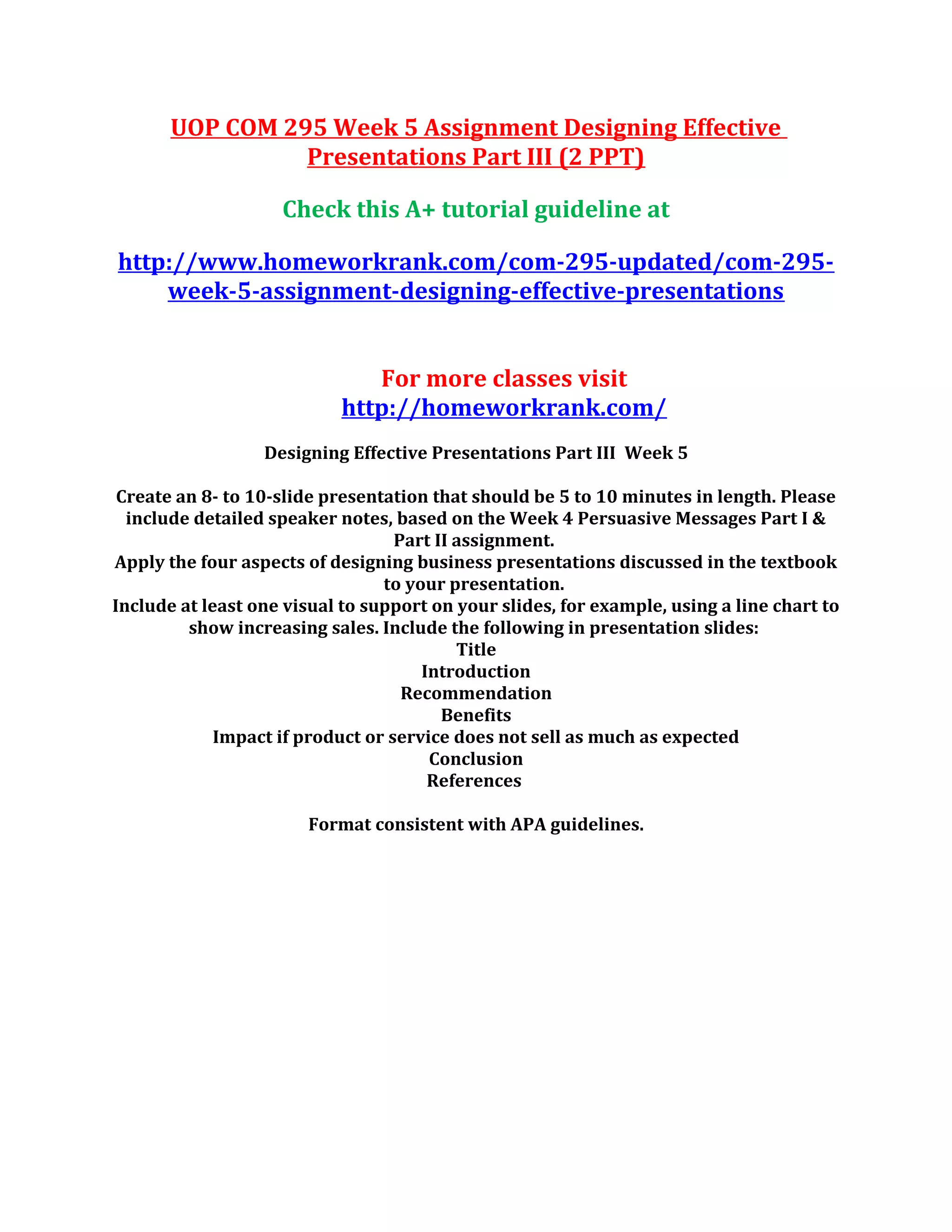 Uop com 295 week 5 assignment designing effective presentations part iii | PDF