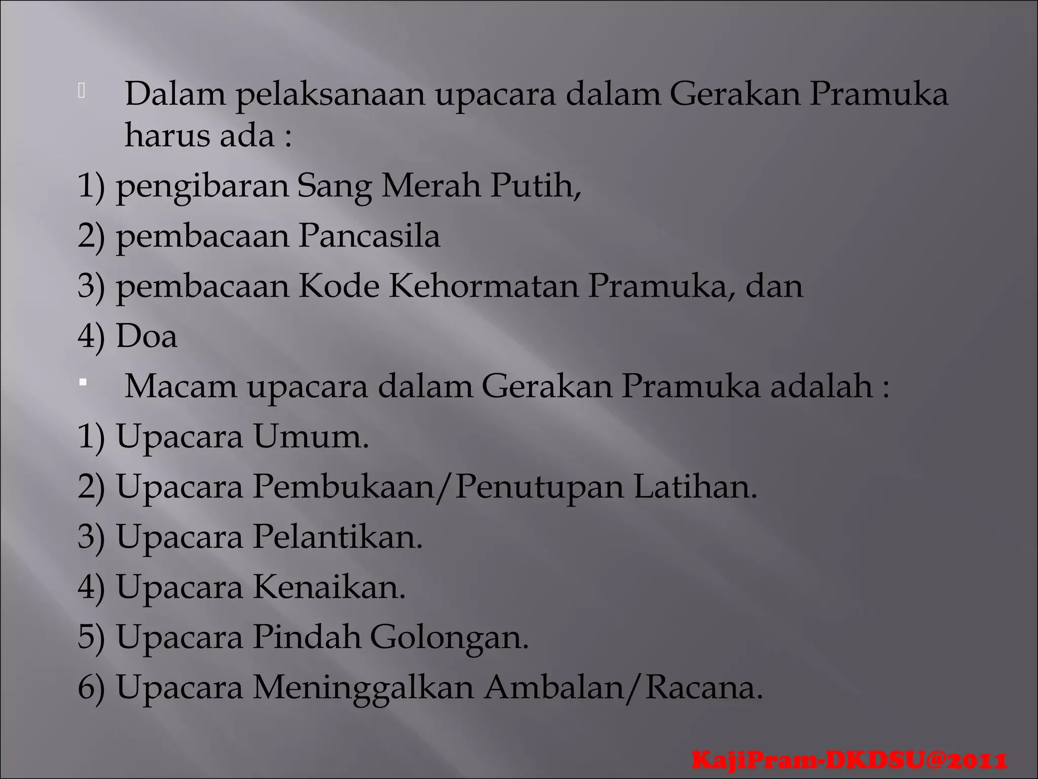 TATA UPACARA PRAMUKA PENEGAK DAN PRAMUKA PANDEGA | PPT