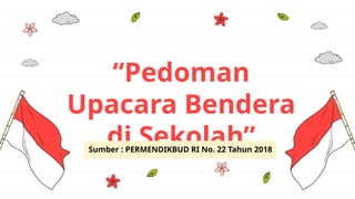materi Upacara Bendera di sekolah - sekolah.pptx