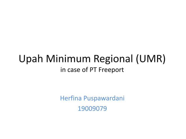 Upah Minimum Regional (UMR) | PPTX | Government Support and Welfare ...