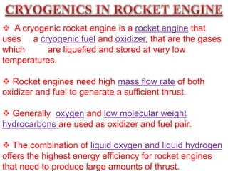 CRYOGENIC ROCKET ENGINE | PPTX
