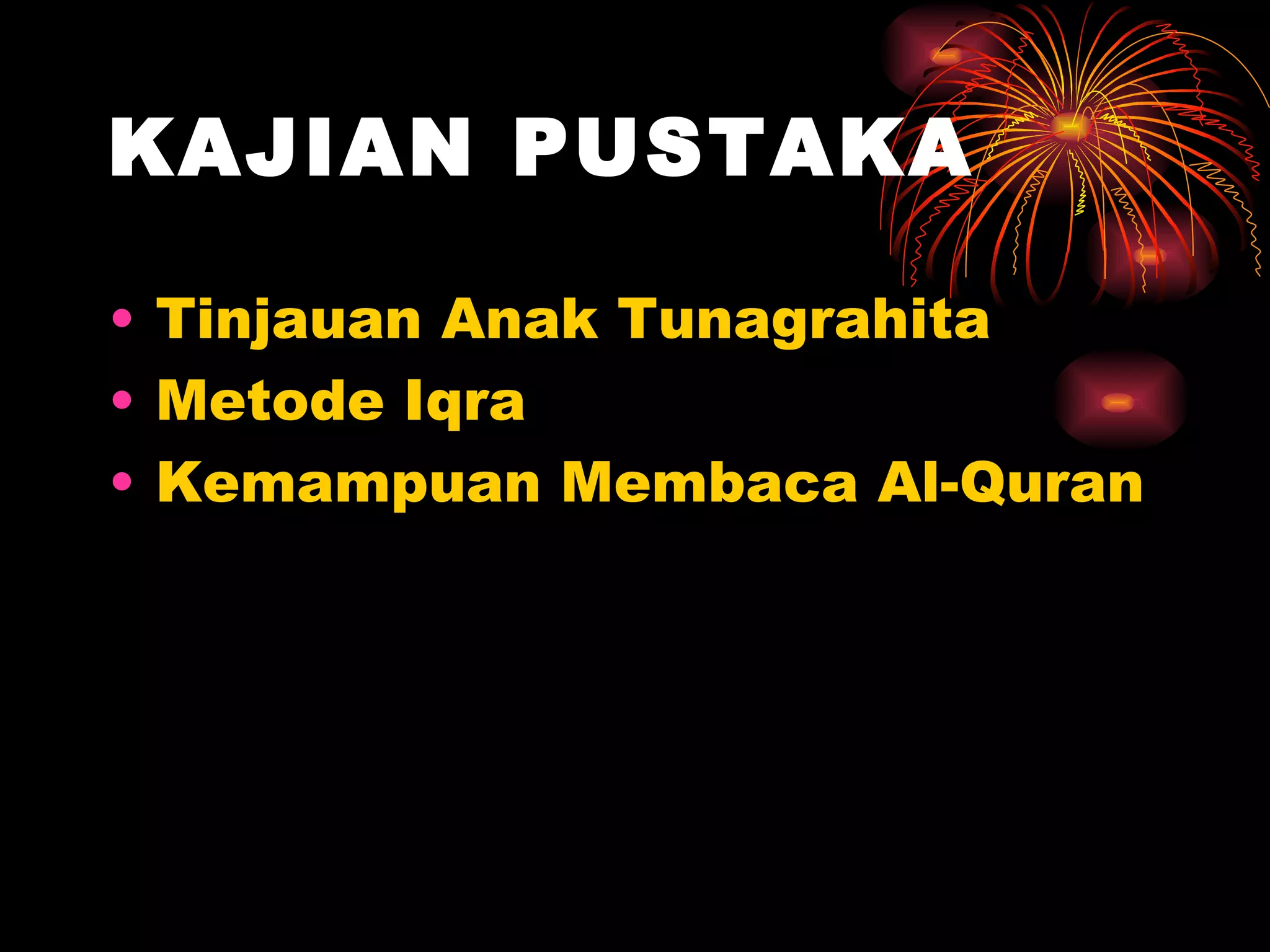 Upaya meningkatkan kemampuan membaca al quran menggunakan metode iqra | PPT