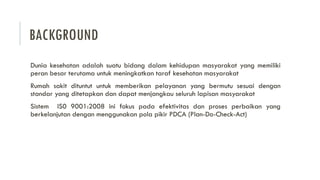 upaya menjaga mutu dengan metode PDCA KEL 4 | PPTX