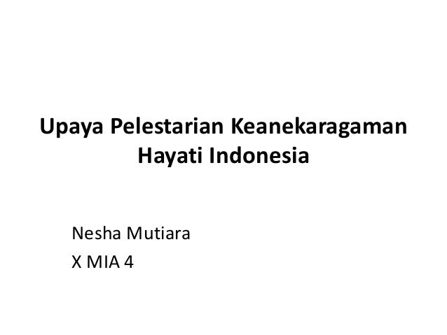 Upaya Pelestarian Keanekaragaman Hayati Indonesia