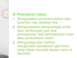 Upaya Pelestarian Lingkungan Hidup dalam Pembangunan Berkelanjutan | PPTX