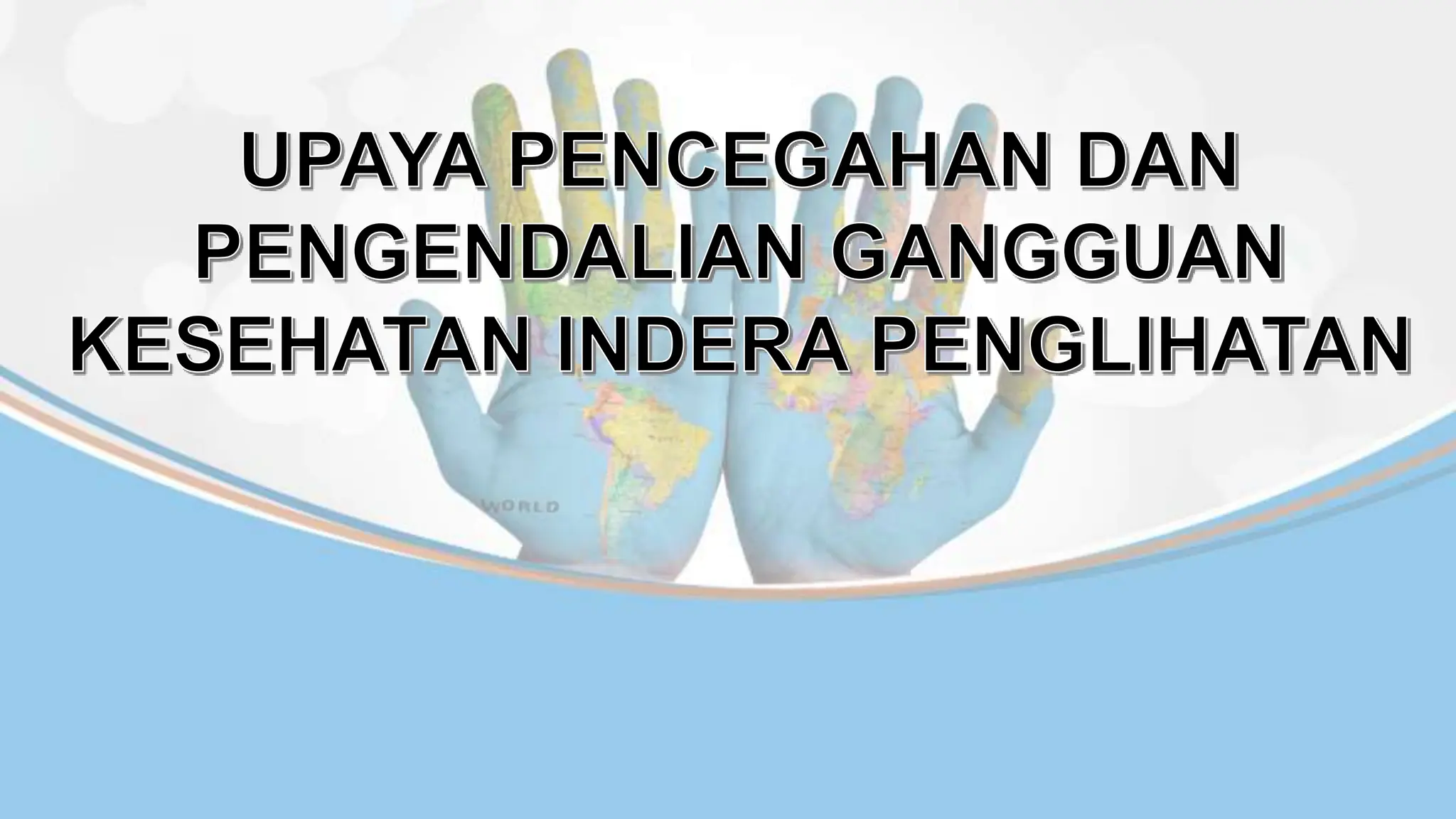 Upaya pencegahan dan perawatan kesehatan indera.pptx