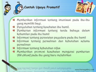 Upaya promkes dalam pelayanan kebidanan promotif, preventif | PPTX