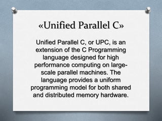 Unified Parallel C - IK | PPT