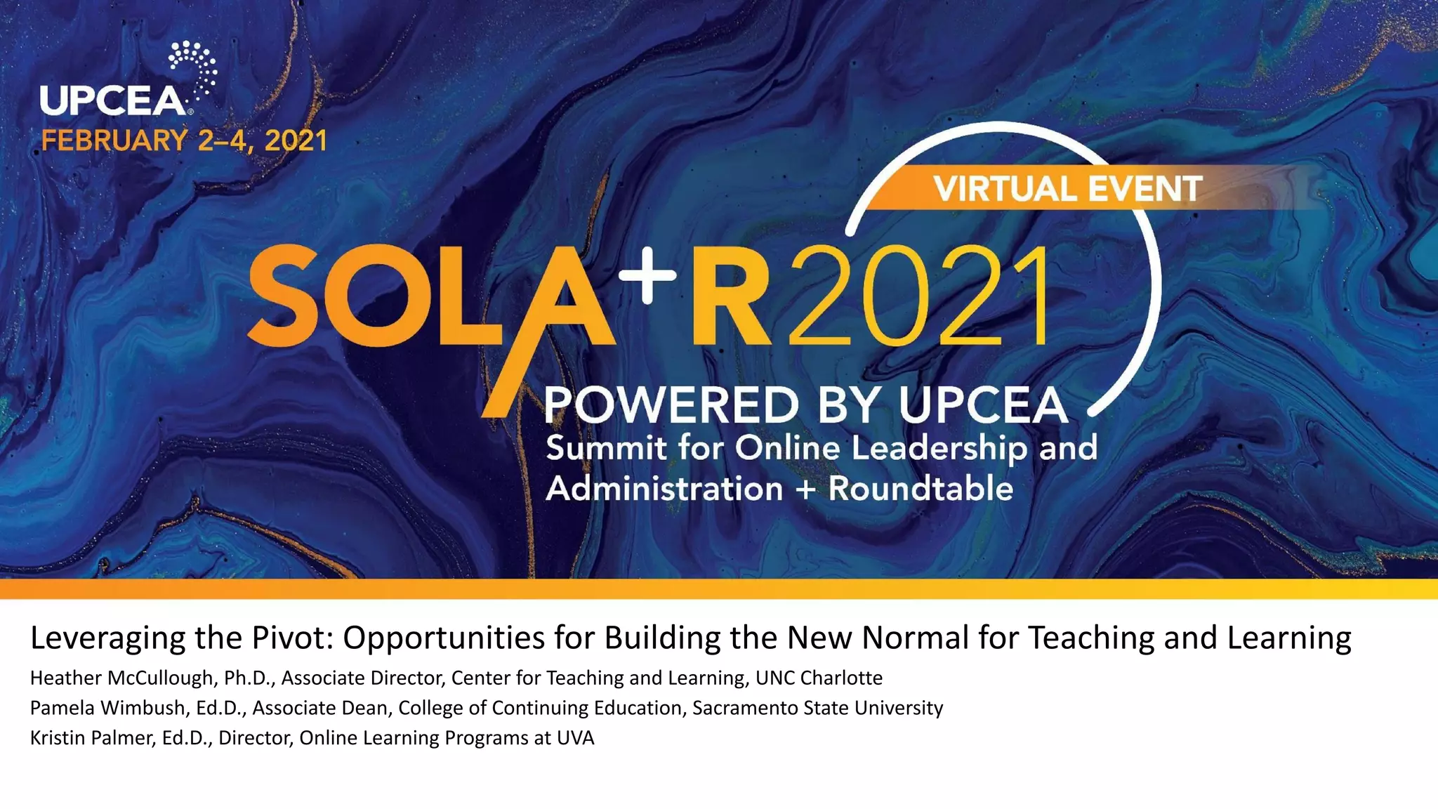 UPCEA SOLA+R presentation: Leveraging the Pivot | PPT