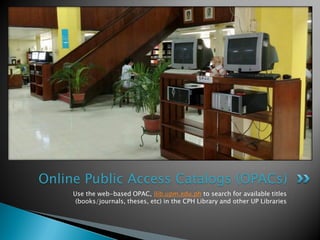UP College of Public Health: a library orientation | PPT