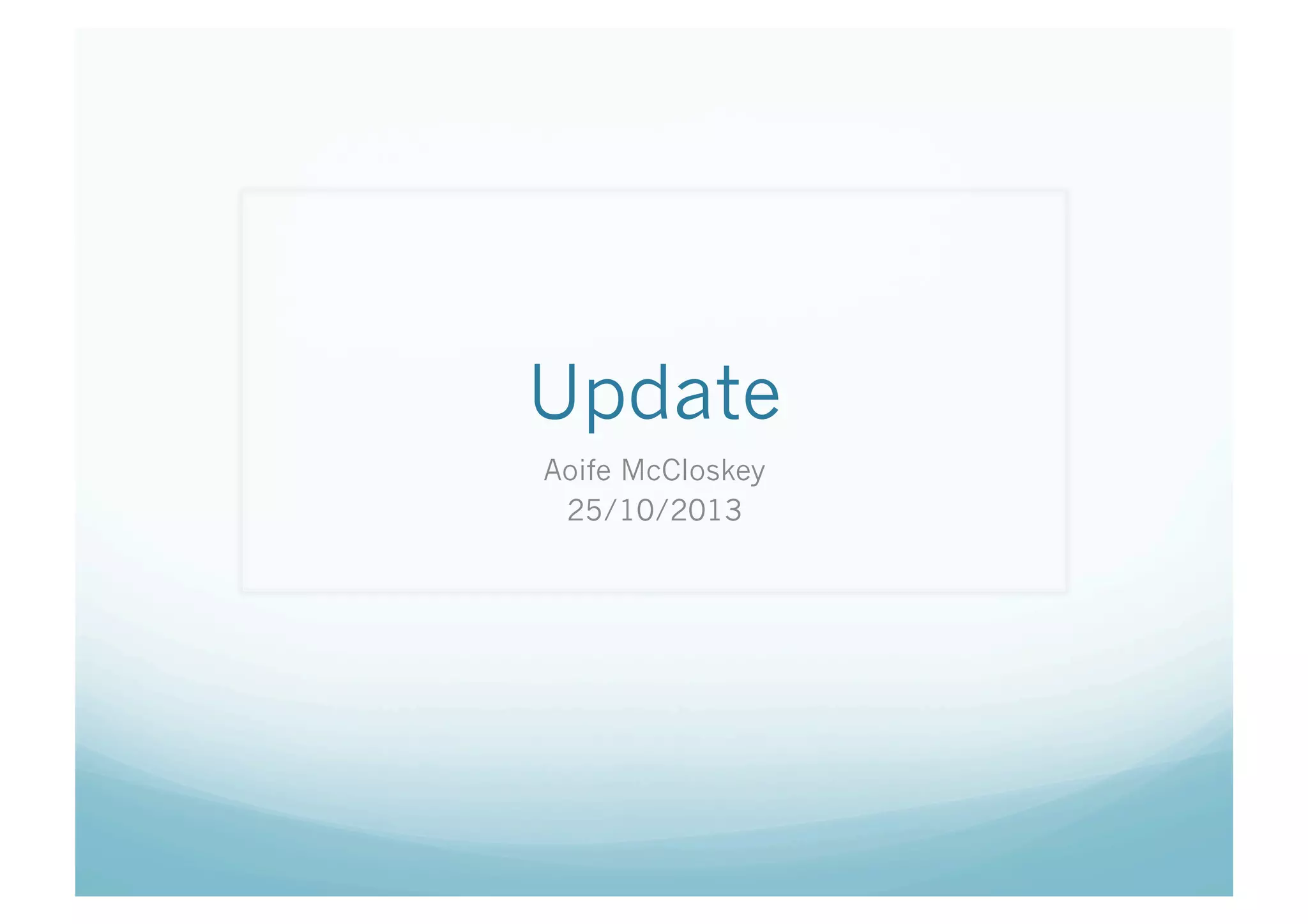 Bi-Weekly Update 25102013 | PPT