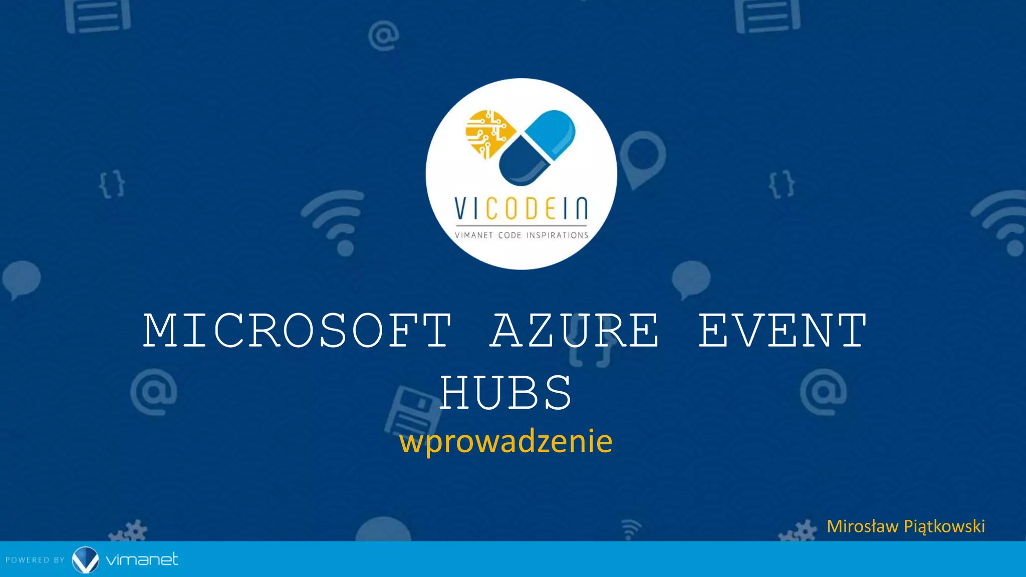 Azure Event Hubs - wprowadzenie | PPT
