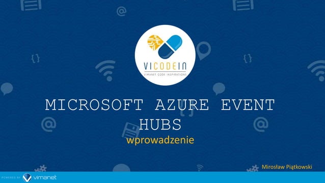Azure Event Hubs - wprowadzenie | PPT