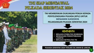Kesiapan Bantuan TNI Dalam Penyelenggaraan Pilkada Serentak Tahun 2024 di Wilayah Kalimantan ...