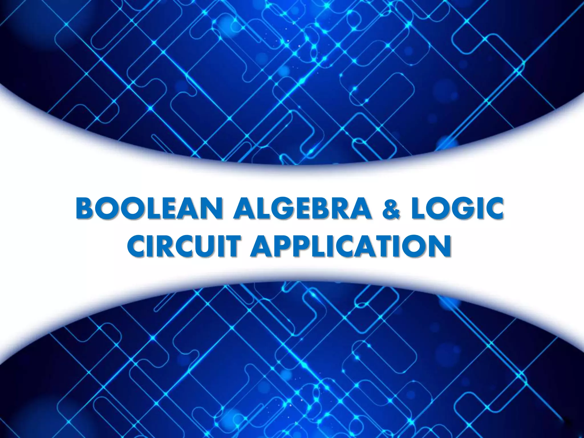 BOOLEAN ALGEBRA AND LOGIC GATE | PPTX
