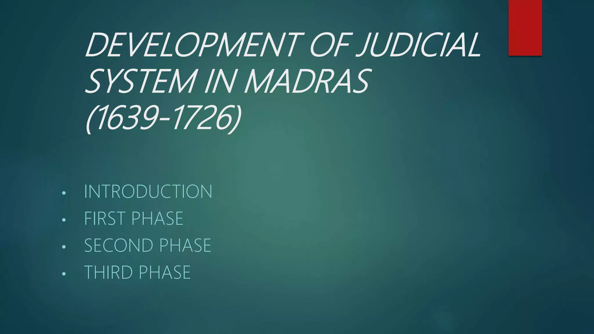Development of judicial system in madras | PPT