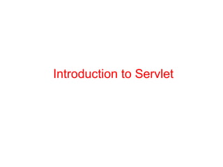 Updated-Servlet Introduction Lifecycle of Servlet | PPT