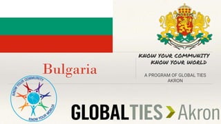 KnowYourCommunity-KnowYourWorld- Republic of Bulgaria-2023 | PPT