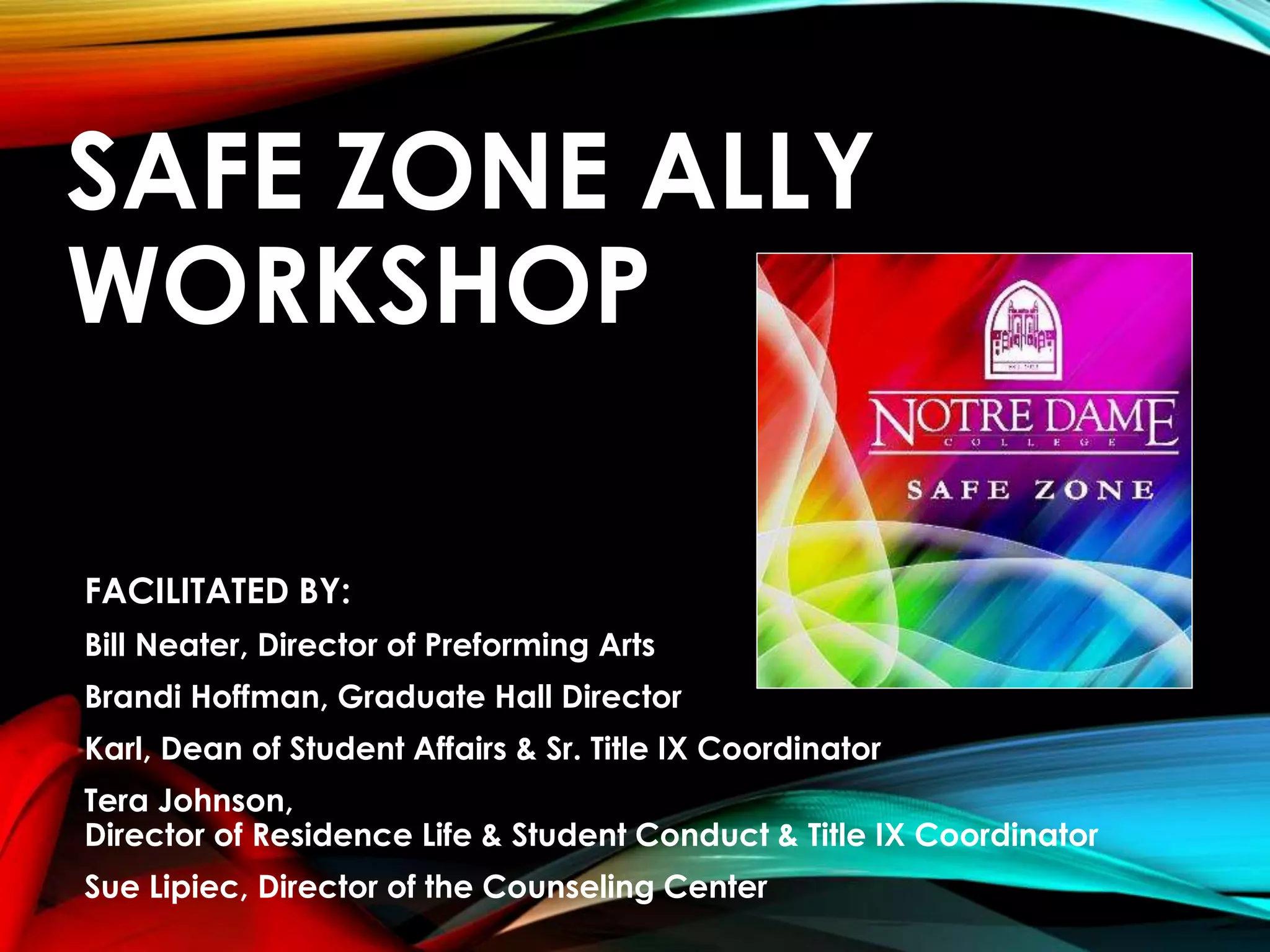 Safe Zone Ally Workshop adapted for Notre Dame College | PPTX