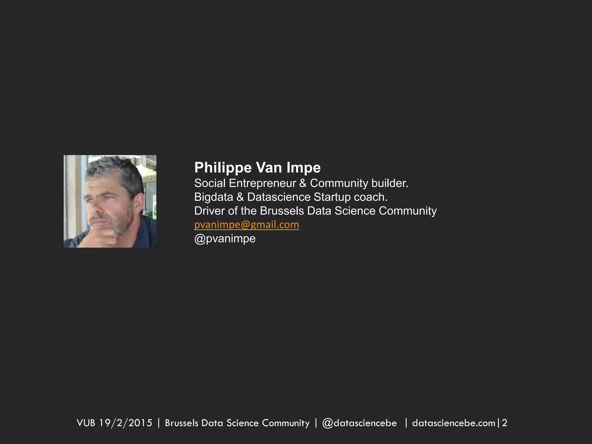 Update on Data Science in Belgium @datasciencebe by Philippe Van Impe | PPT