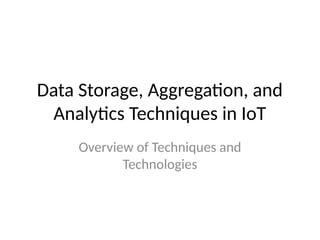 Updated_Data_Storage_Aggregation_Analytics_IoT.pptx