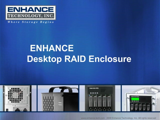 Enhance Technology Desktop Raid PPT | PPS | Desktops | Computing