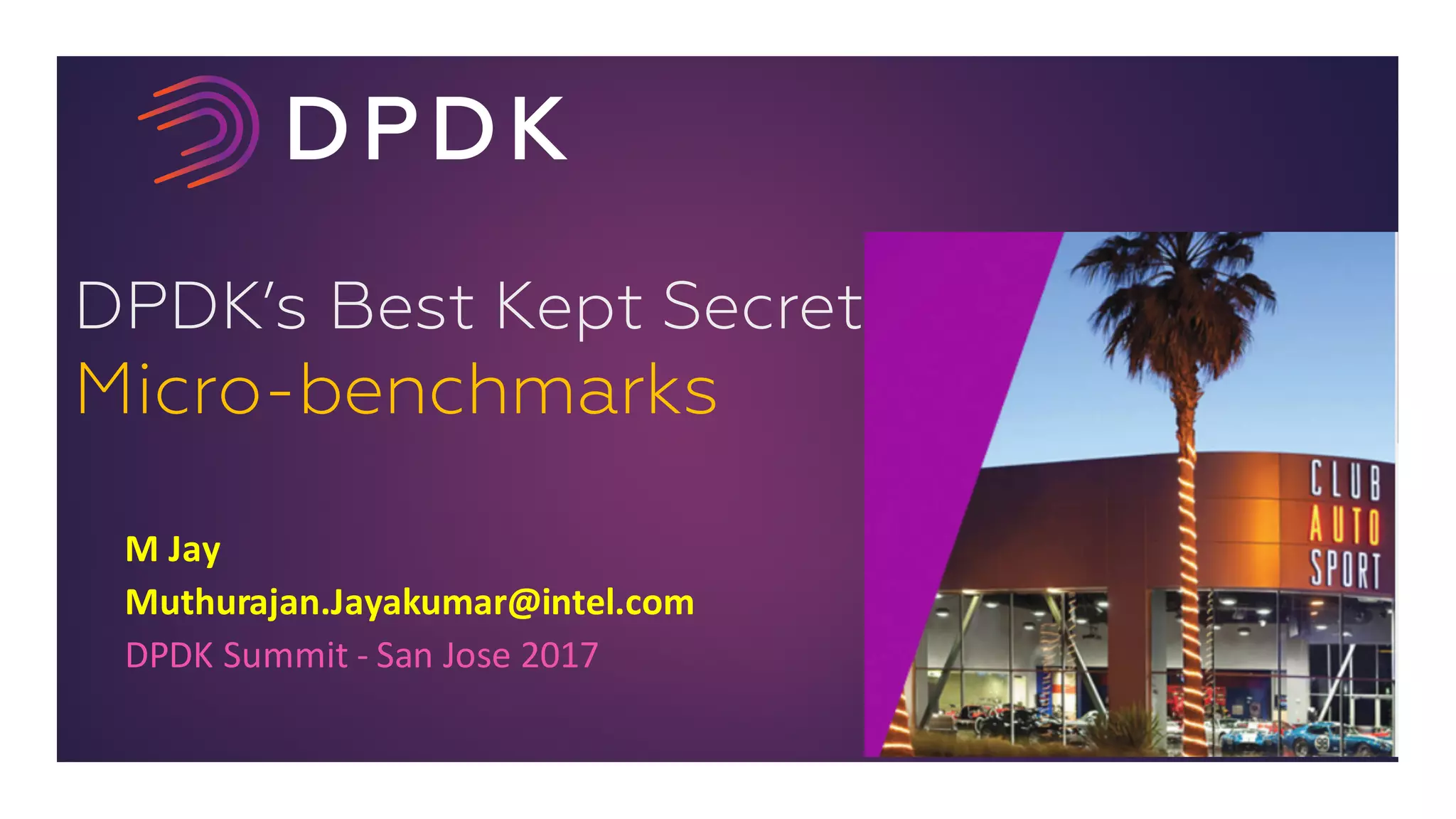 LF_DPDK17_DPDK's best kept secret – Micro-benchmark performance tests | PDF
