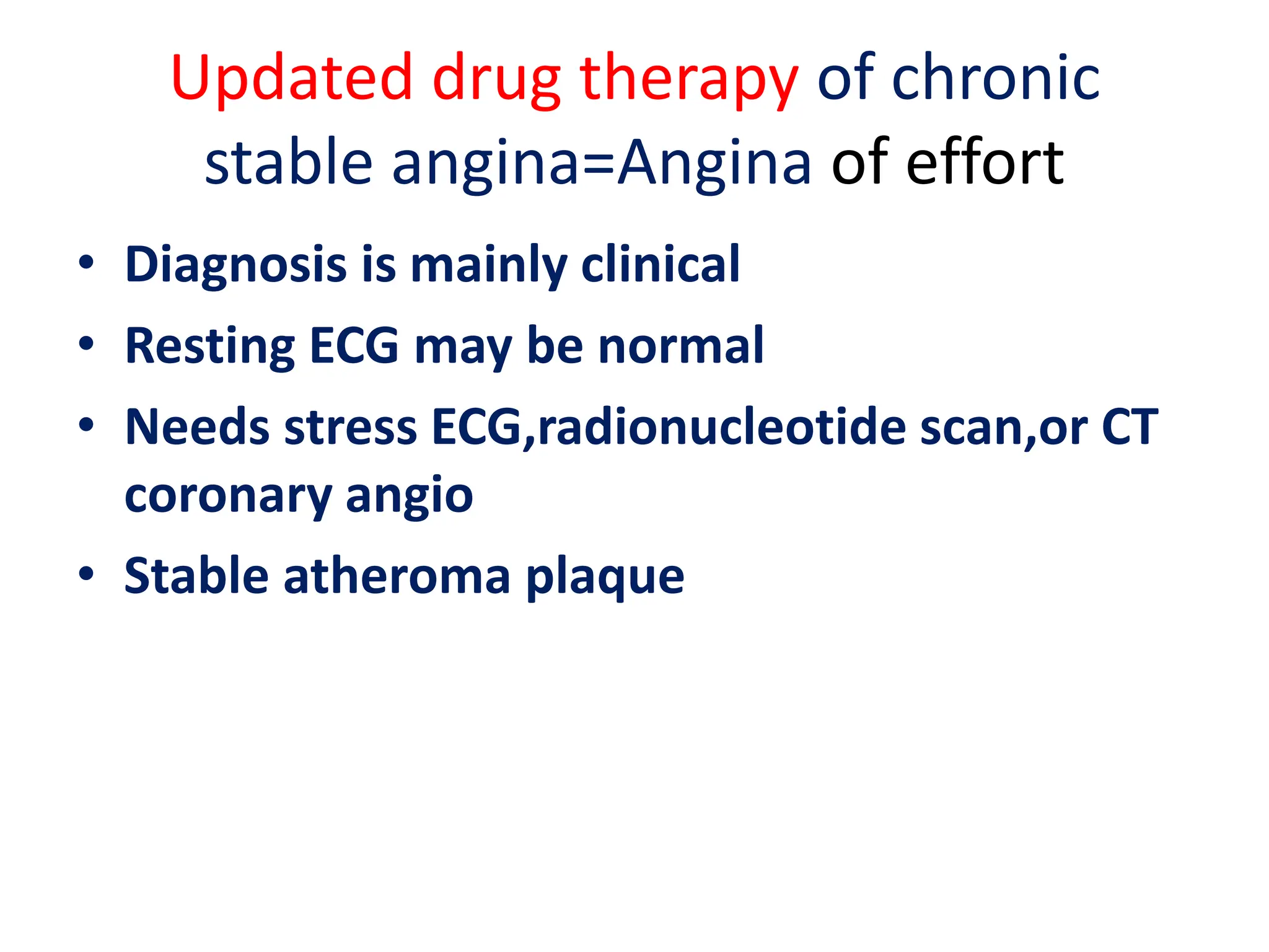 Updated drug therapy of chronic stable angina=Angina of.pptx