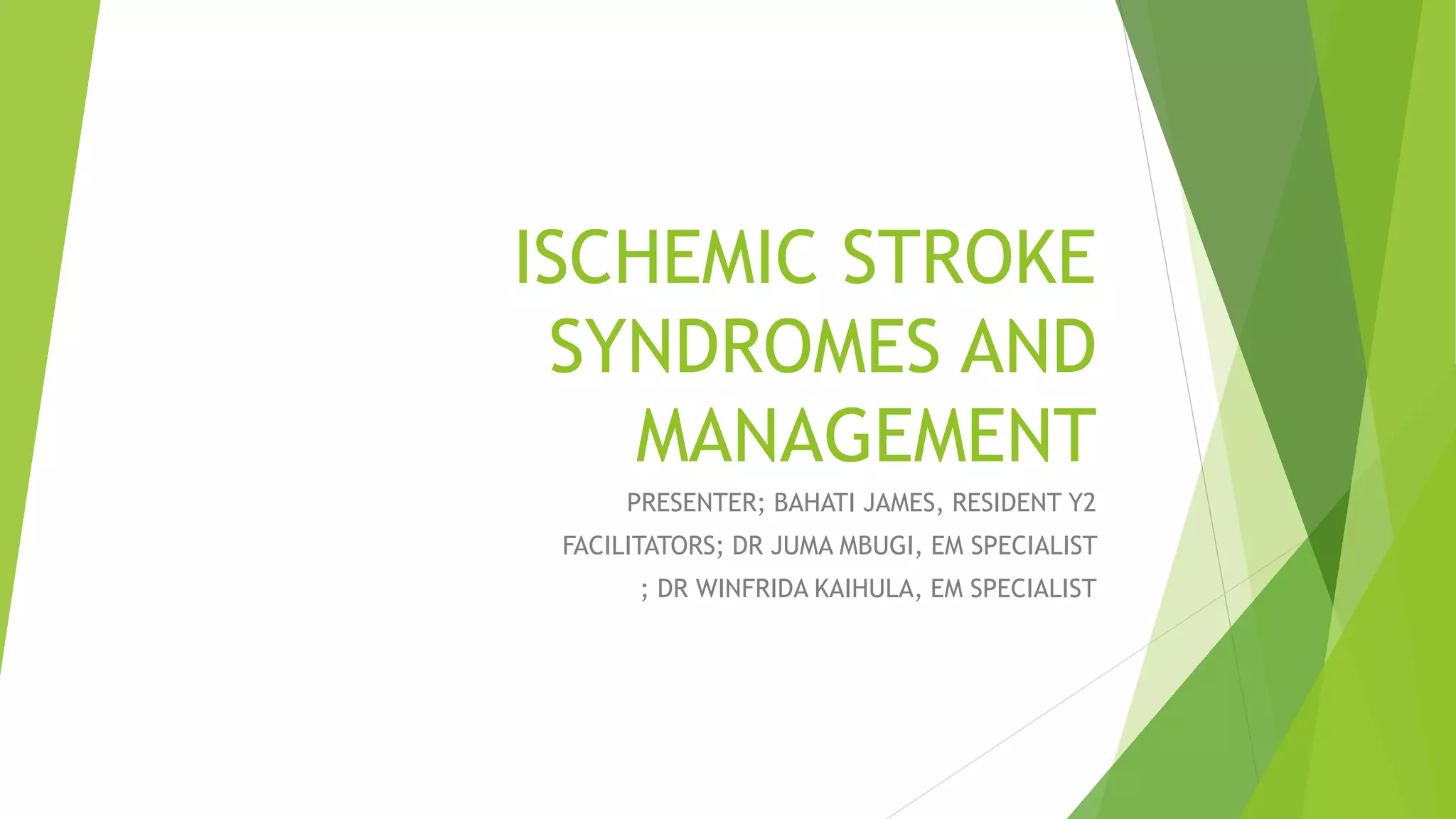 ISCHEMIC STROKE SYNDROMES AND MANAGEMENT.pptx | Brain and Nervous System Disorders | Diseases ...