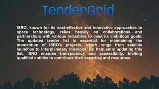 Updated ISRO Tender Lists at Tender Grid | PPTX