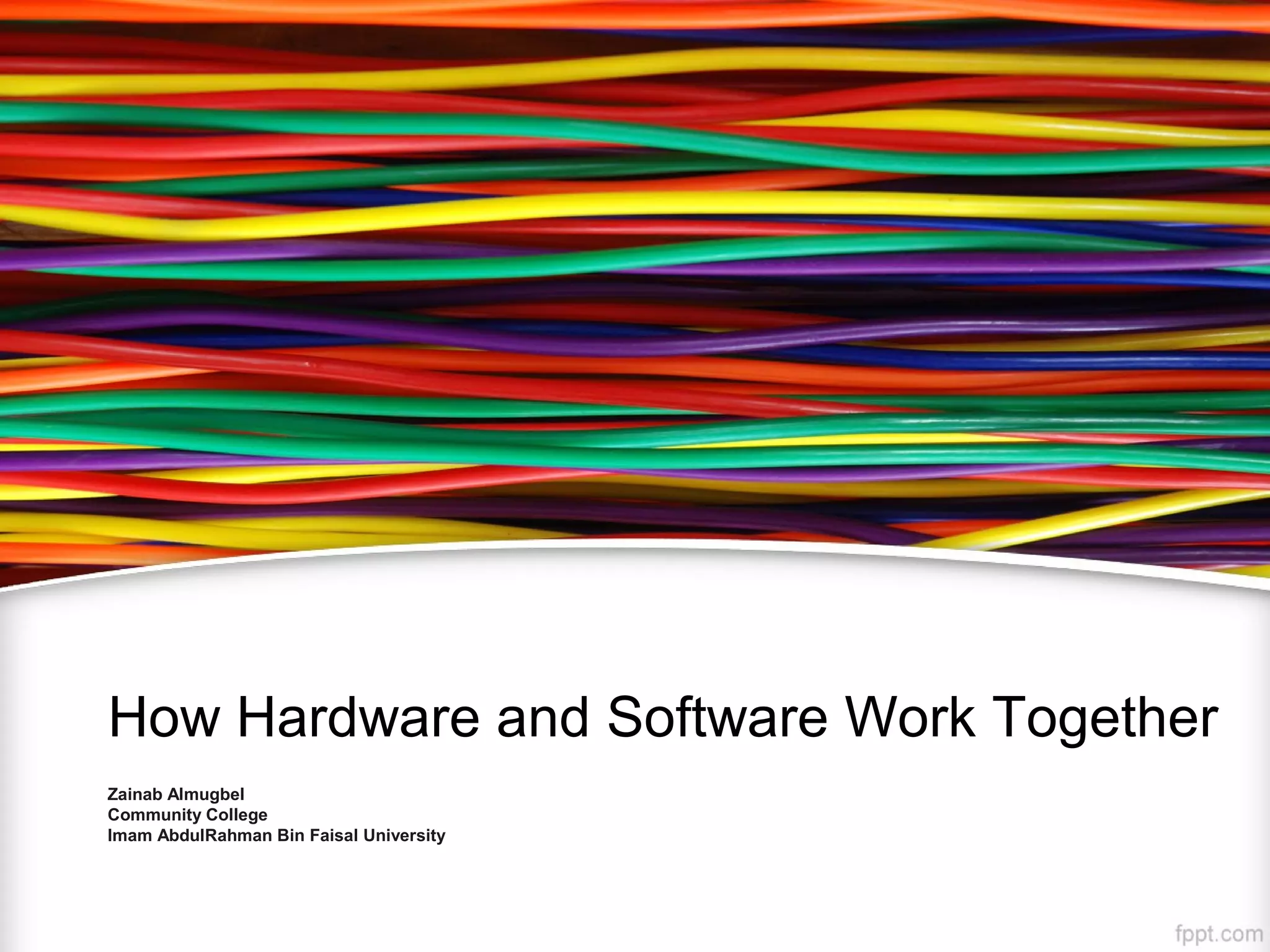 how hardware and software works together | PPT
