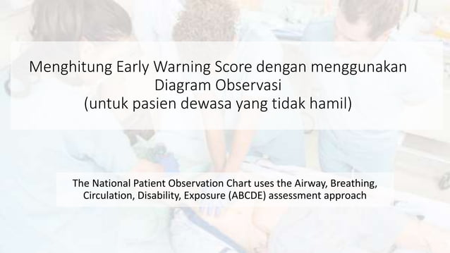 Updated National Early Warning Score System versi 2 2018 | PPTX