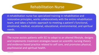 Role of nurse in Spinal cord injuries (SCI) rehabilitation | PPTX