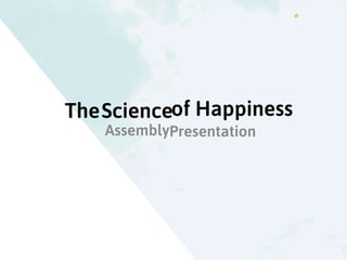 Updated_Science_of_Happiness_Assembly_Updated (2).pdf