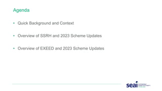 SEAI Business Decarbonisation Supports SSRH and EXEED Schemes launch | PPTX