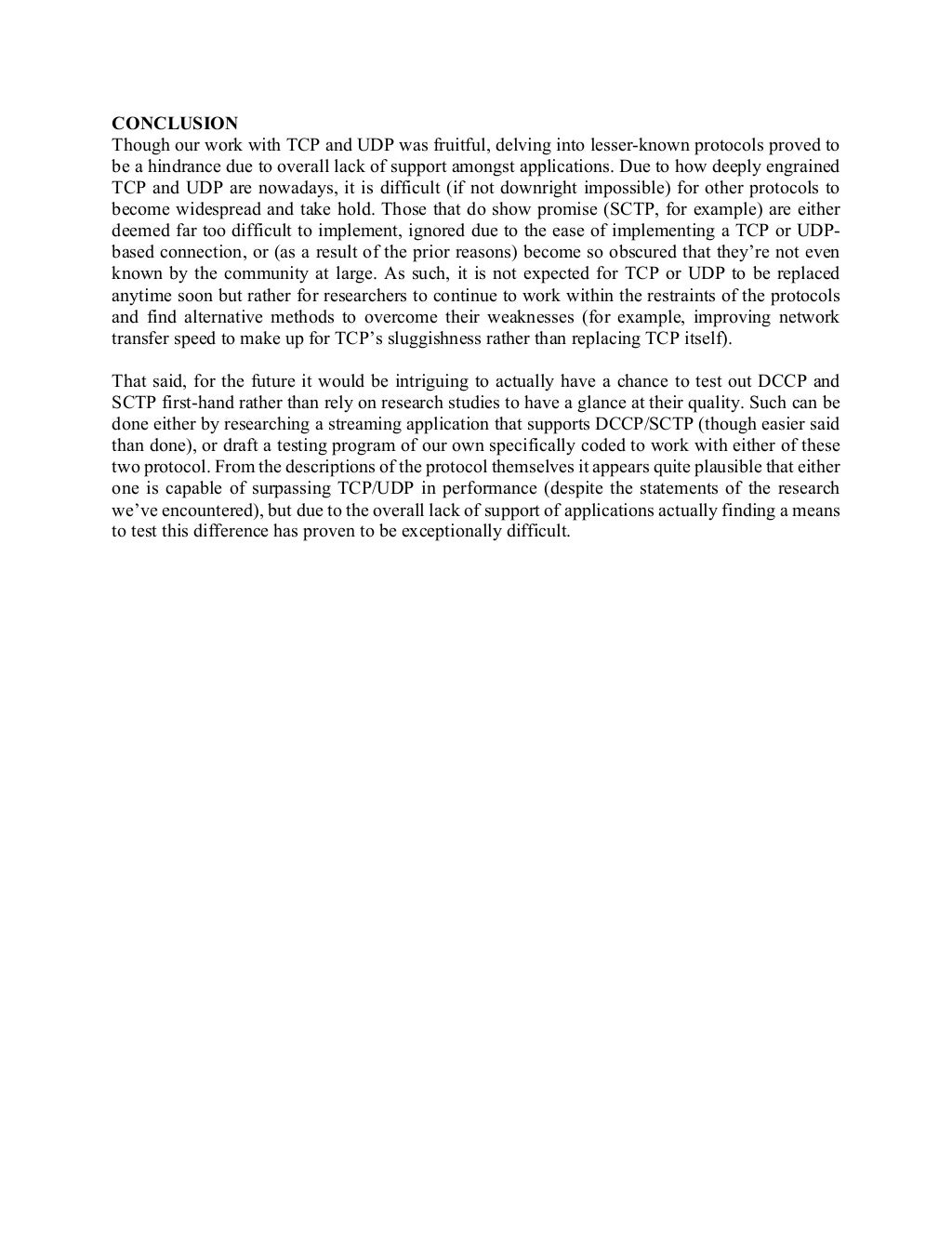 TCP & UDP Streaming Comparison and a Study on DCCP & SCTP Protocols TCP & UDP Streaming Comparison and a Study on DCCP & SCTP Protocols