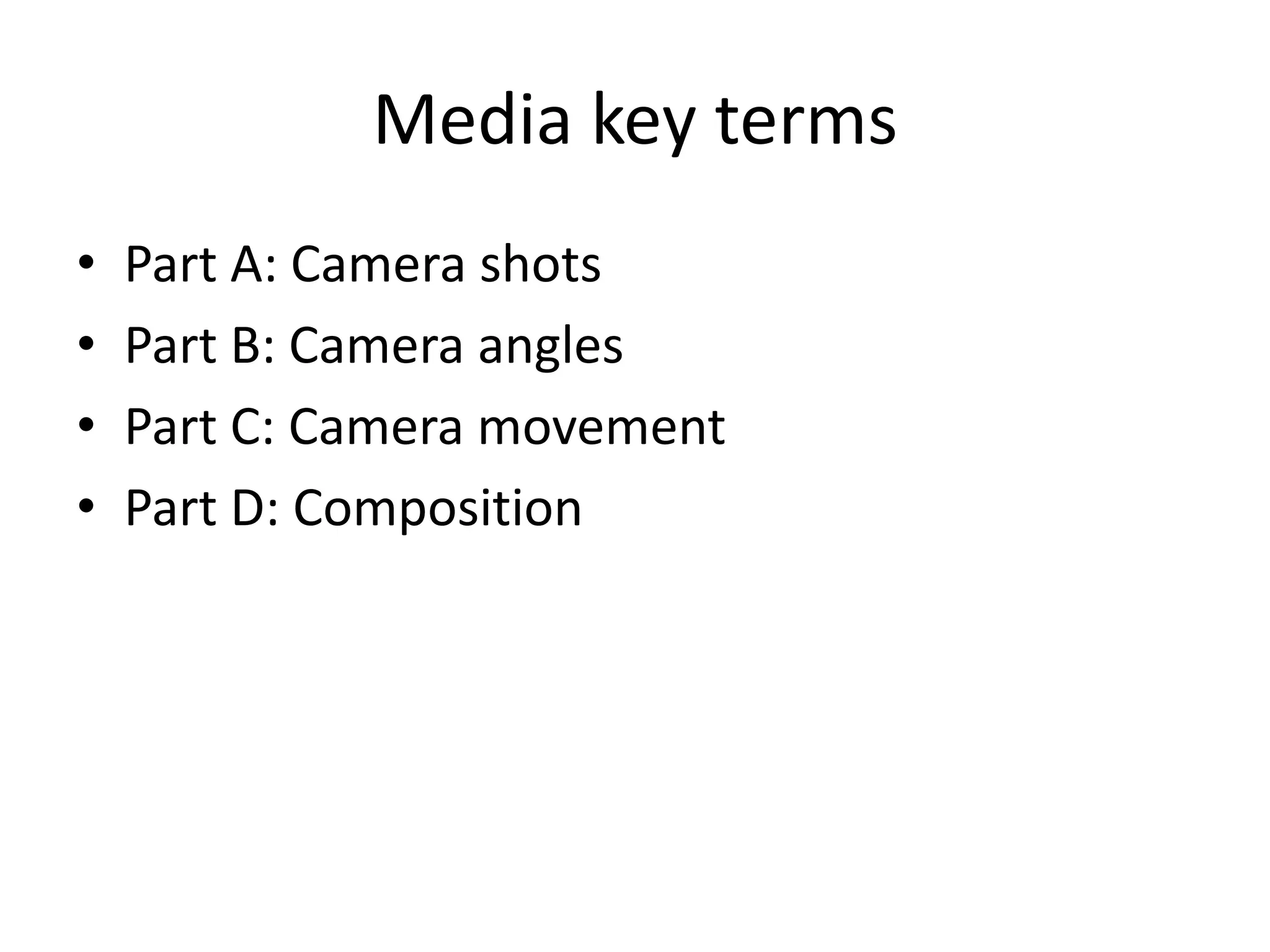 Assignment 4 camera shots, camera angles, | PPTX