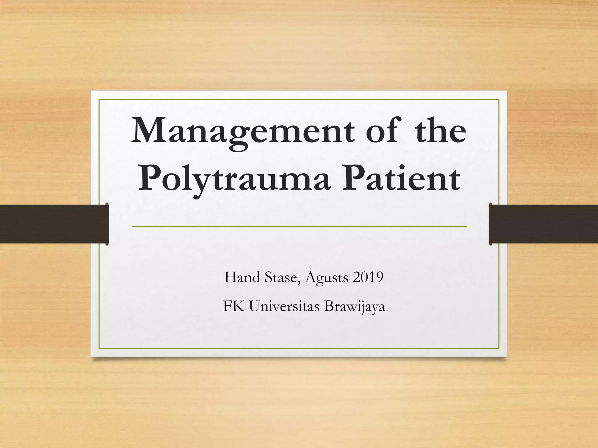 Update of management polytrauma patient | PPTX