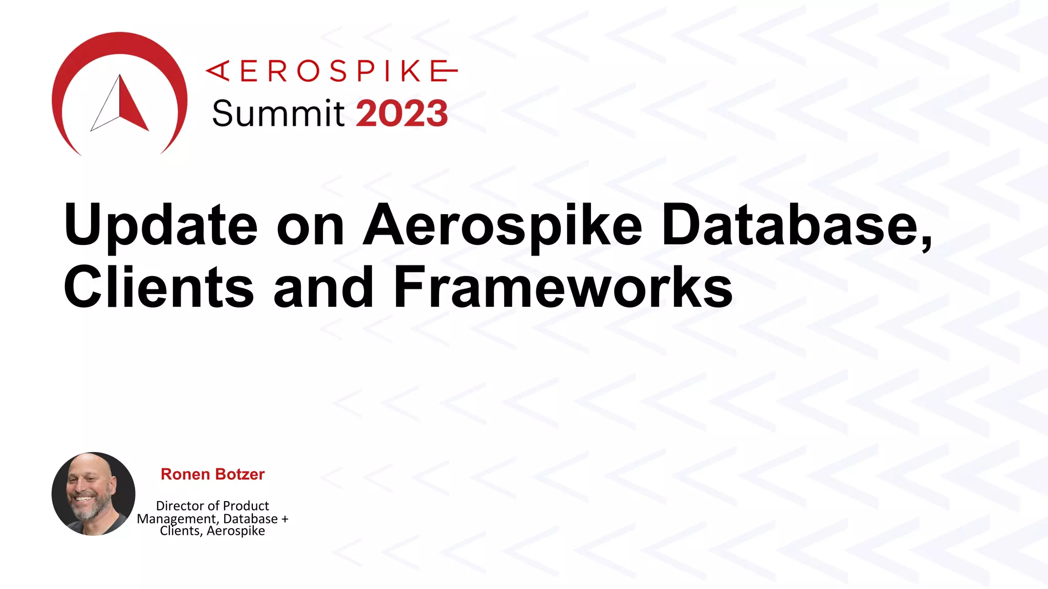 Update on Aerospike Database, Clients and Frameworks_Ronen Botzer.pdf