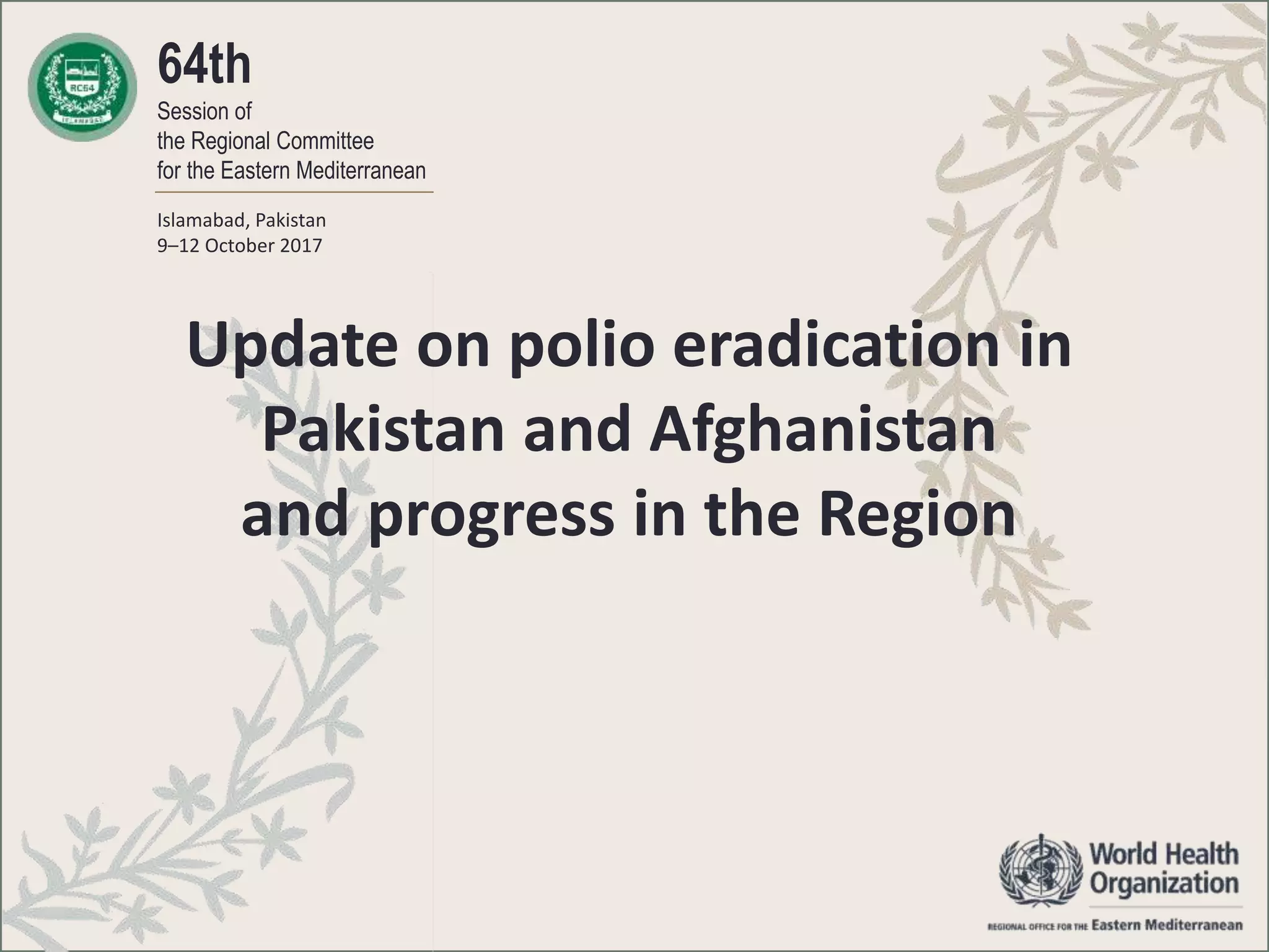 Update on the polio eradication programme in Pakistan and Afghanistan ...